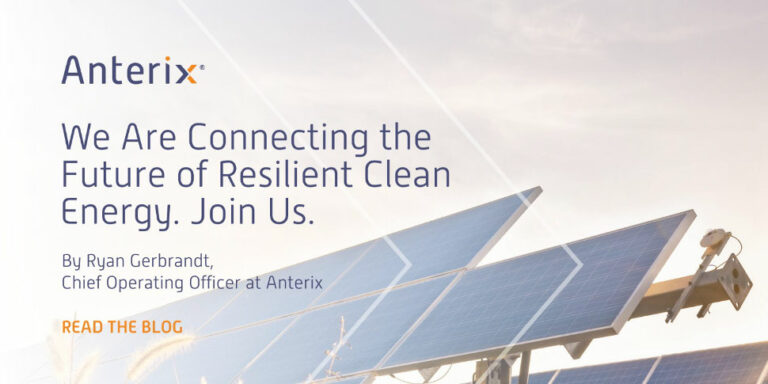 We Are Connecting the Future of Resilient Clean Energy. Join Us. | Anterix