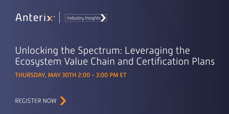 Unlocking the Spectrum: Leveraging the Ecosystem Value Chain and Certification Plans | Anterix